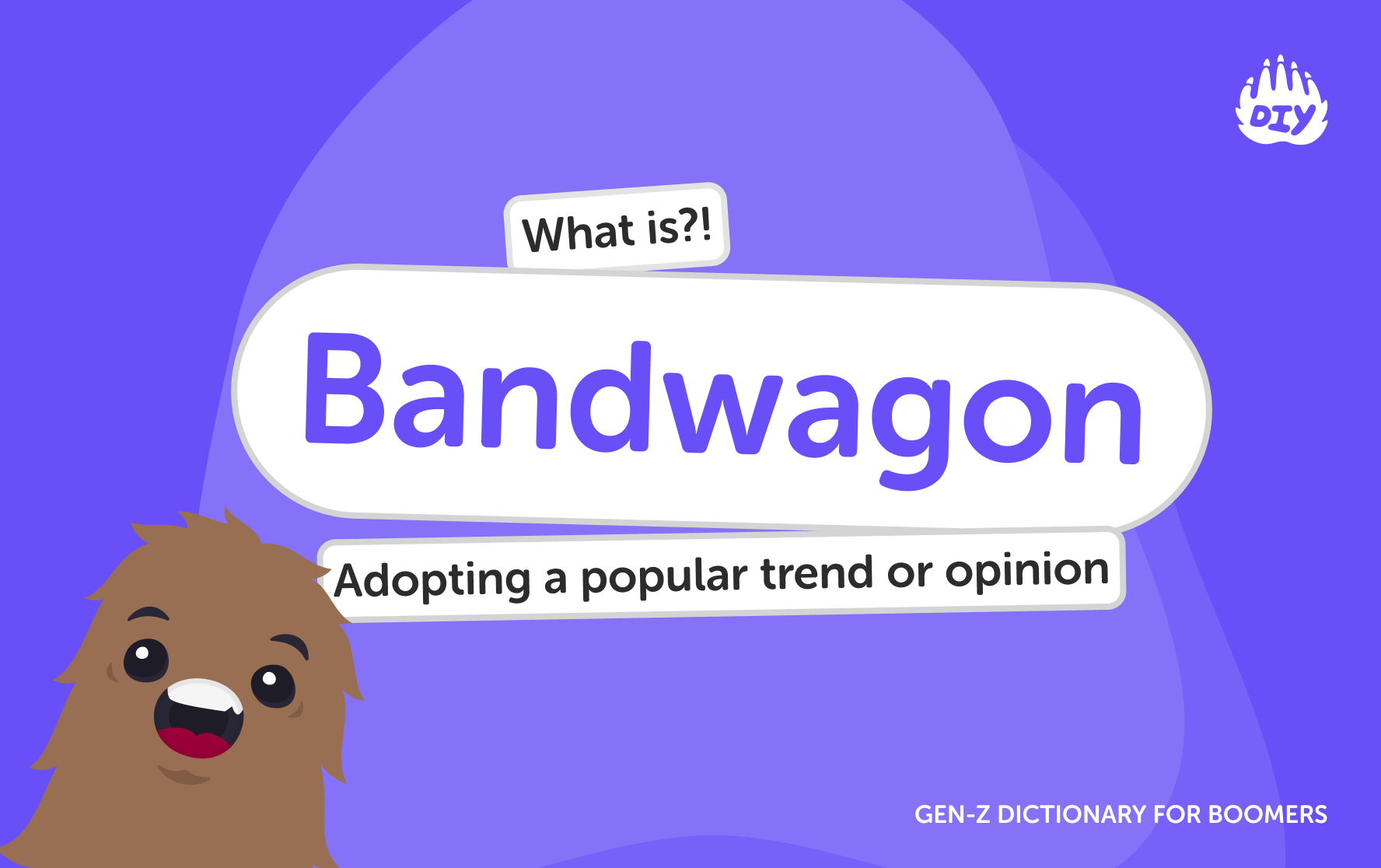 What does Definition of Bandwagon mean? Meaning & Definition | Gen Z Slang Dictionary
