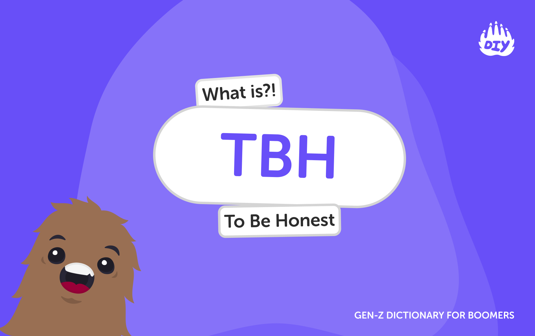 What does Definition of TBH mean? Meaning & Definition | Gen Z Slang Dictionary